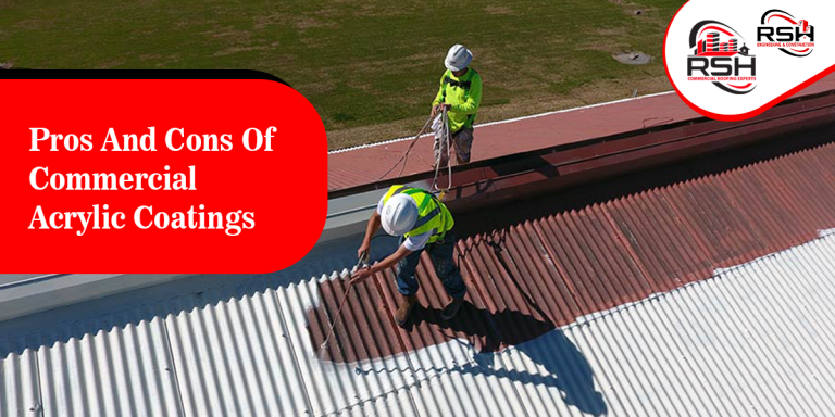 Pros And Cons Of Commercial Acrylic Coatings [New and Updated]